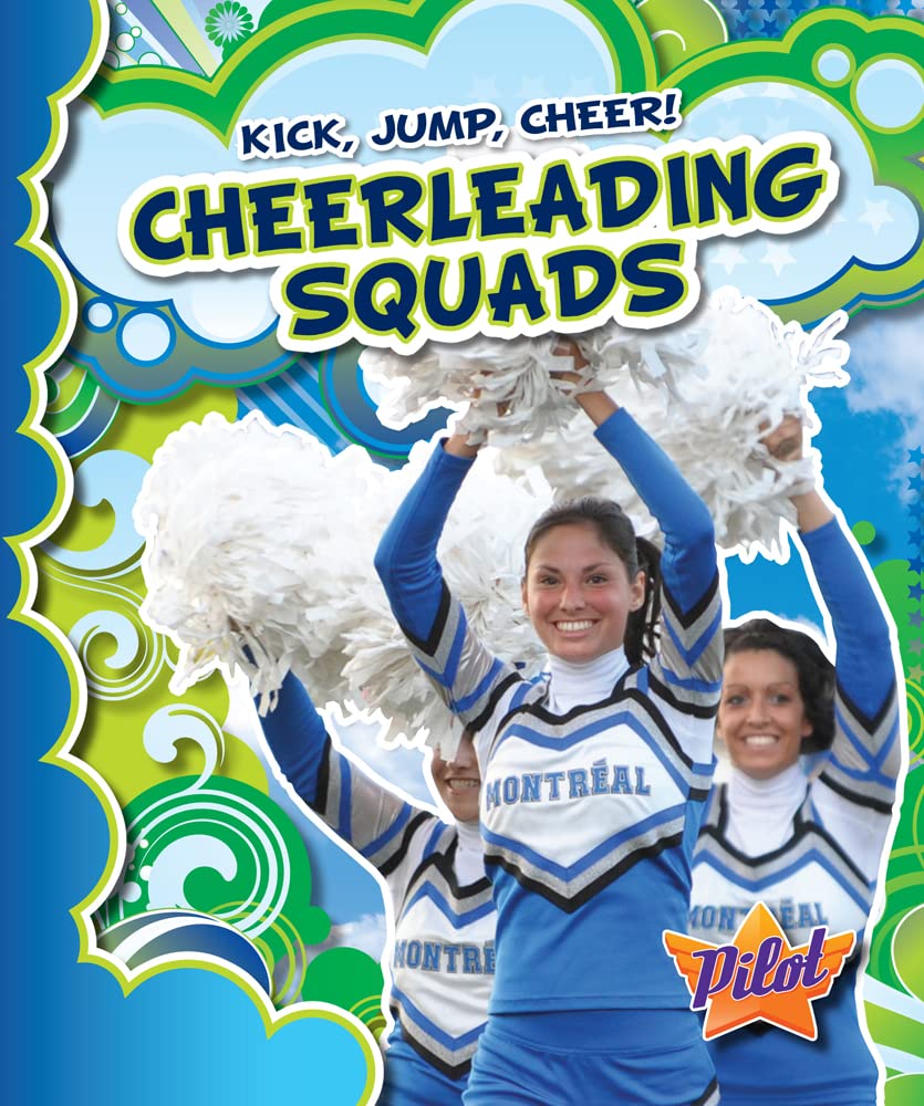 Amazon.com: Cheerleading Squads (Pilot Books: Kick, Jump, Cheer ...