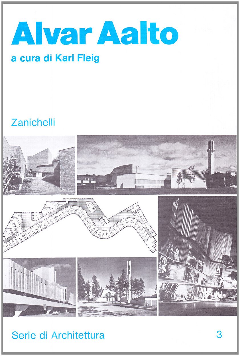 Amazon.com: Alvar Aalto: 9788808031228: Karl Fleig: Books