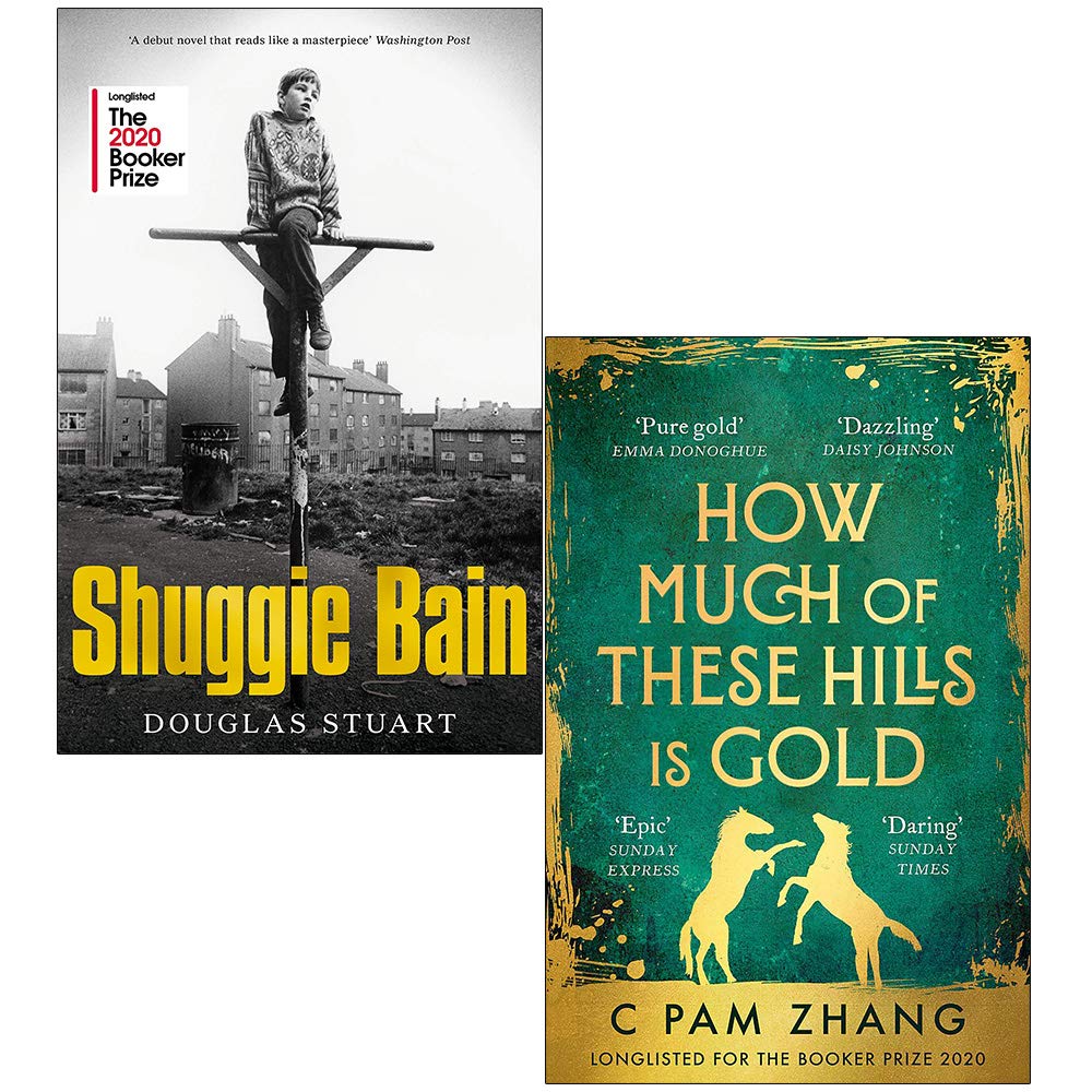 Shuggie Bain By Douglas Stuart & How Much Of These Hills Is Gold By C ...