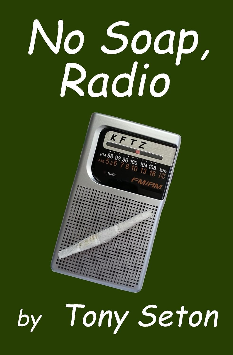 Amazon.com: No Soap, Radio eBook : Seton, Tony: Kindle Store