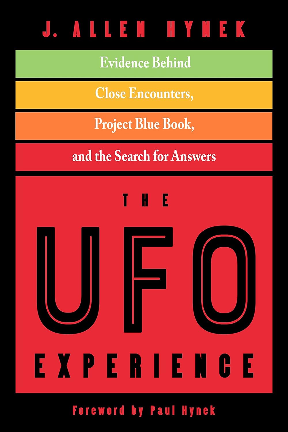 The UFO Experience: Evidence Behind Close Encounters, Project Blue Book ...