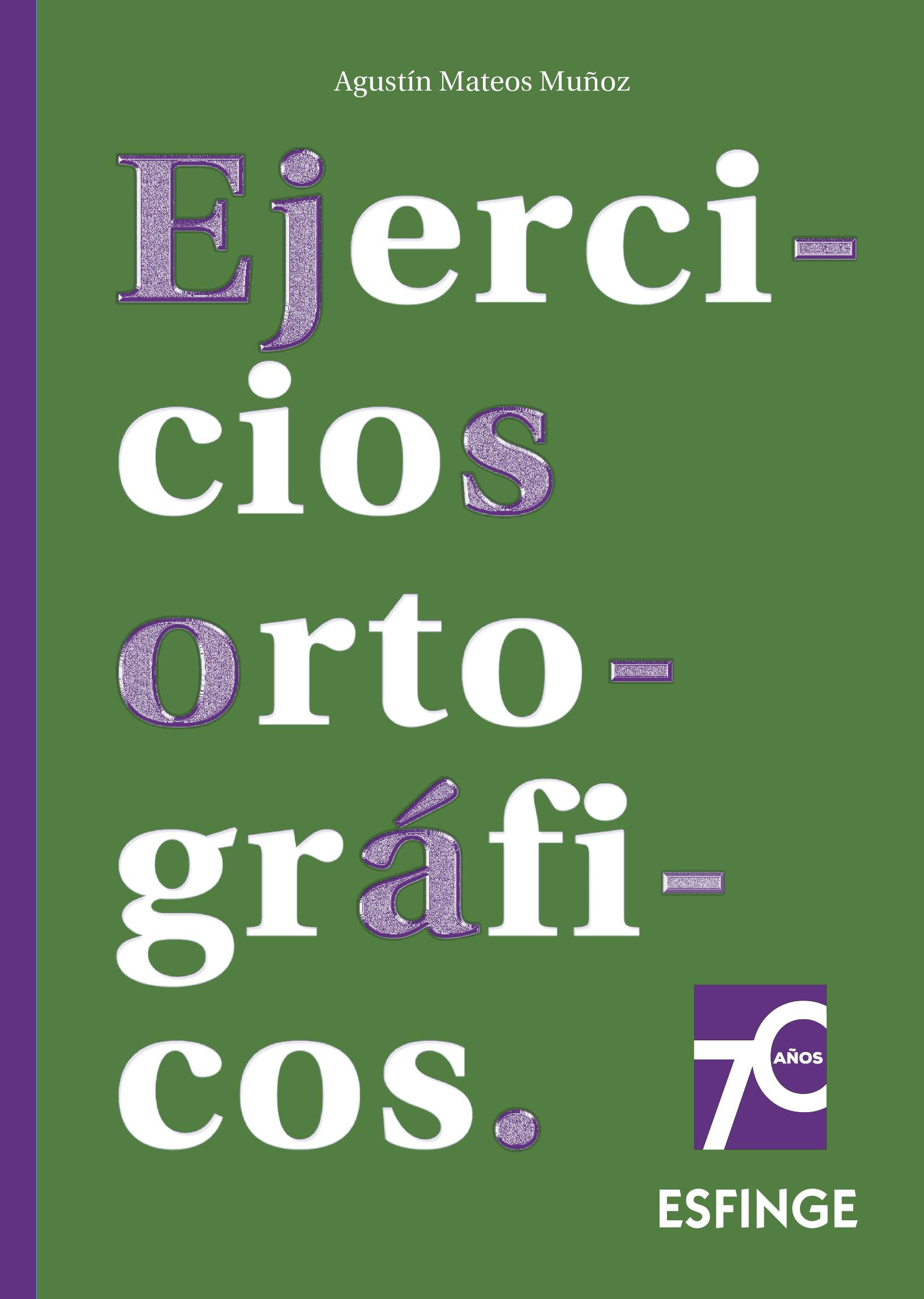 Ejercicios ortográficos. Edición 70 años : Mateos Muñoz,Agustín: Amazon.com.mx: Libros