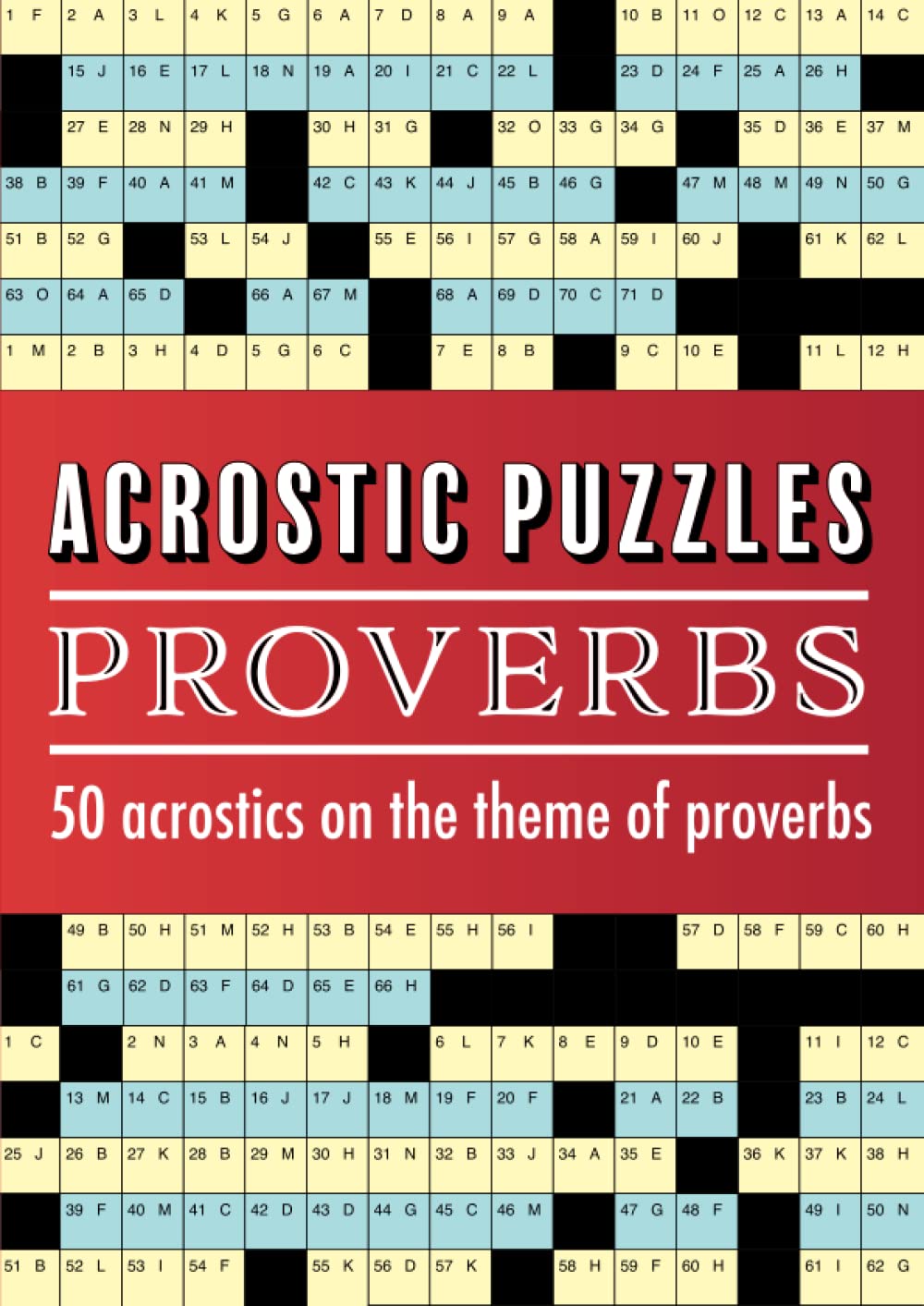 Acrostic Puzzles: Proverbs: 50 acrostics on the theme of proverbs: Smith, Stan: 9798379182748 ...