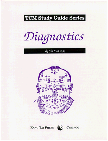 Diagnostics (TCM Study Guide Series): Wu, Shi Cun: 9781928537014 ...