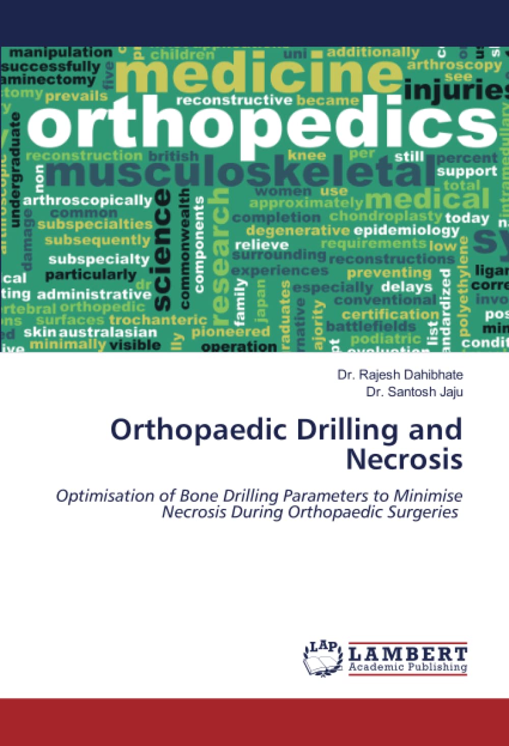 Buy Orthopaedic Drilling and Necrosis: Optimisation of Drilling ...