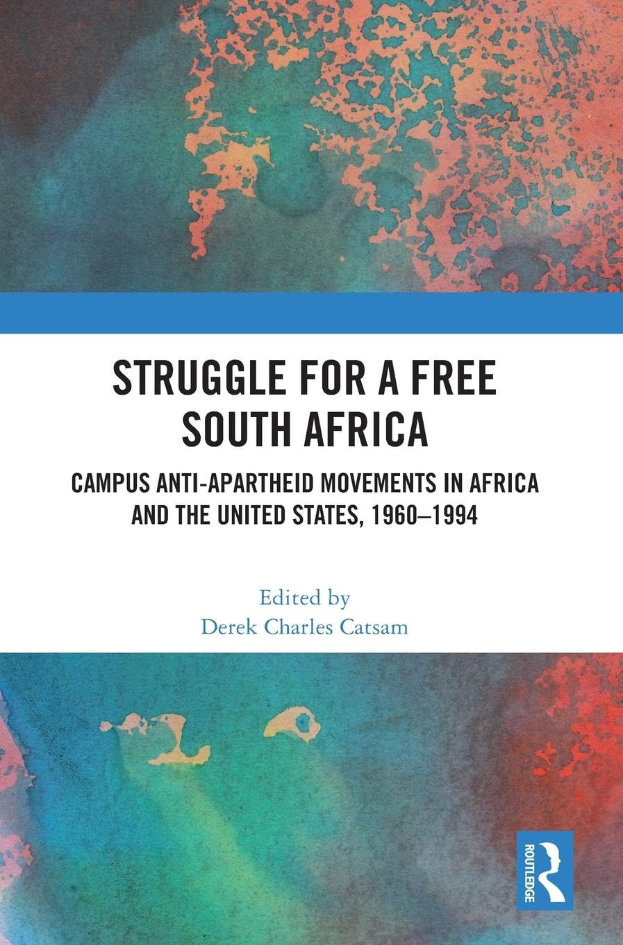 Struggle for a Free South Africa: Campus Anti-Apartheid Movements in ...