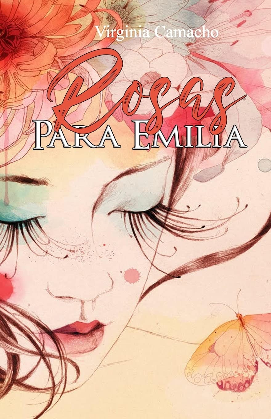 Rosas para Emilia (Spanish Edition): Camacho, Virginia: 9781545573372 ...