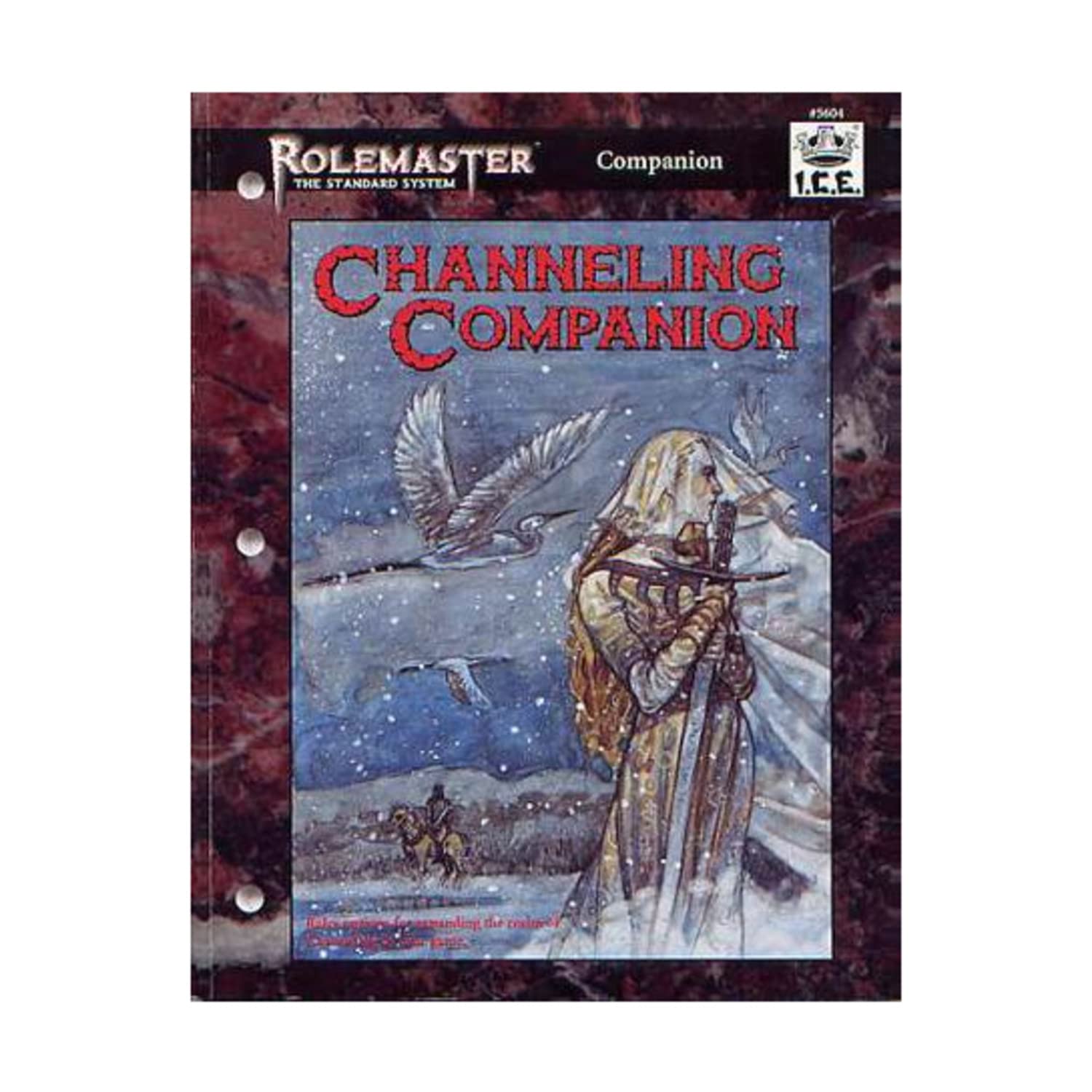 Channeling Companion (Rolemaster Standard System #5604): Magel, Cory ...