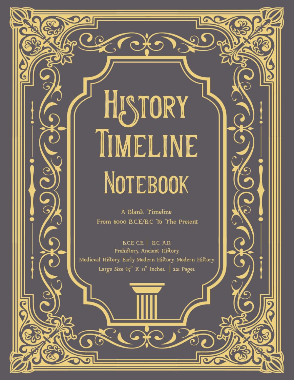 History Timeline Notebook | A Book Of Centuries Blank To Create Your ...