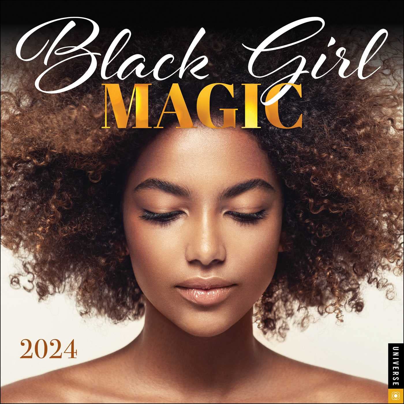 Black Girl Magic 2024 Wall Calendar : Rizzoli Universe: Amazon.co.uk: Books
