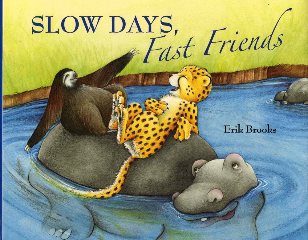 Slow Days, Fast Friends: Brooks, Erik, Brooks, Erik: 9780807574379 ...