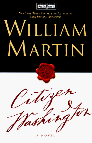 Citizen Washington: Martin, William, Bostwick, Barry: 9781570426223 ...