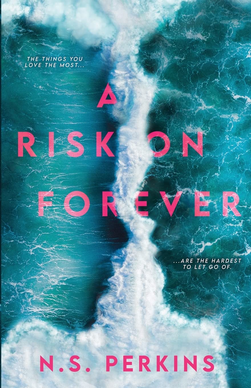 A Risk on Forever: Perkins, N S: 9781778044816: Amazon.com: Books