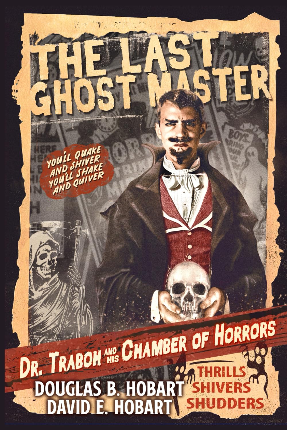 THE LAST GHOST MASTER: Dr. Traboh and His Chamber of Horrors: Hobart ...