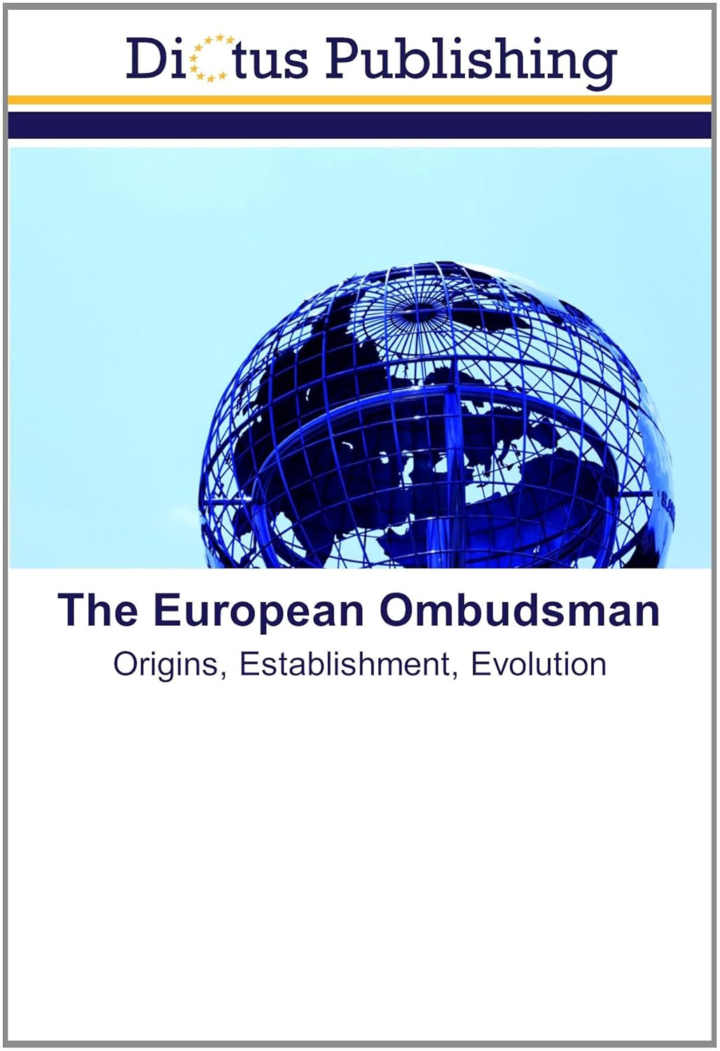The European Ombudsman: Origins, Establishment, Evolution: Amazon.co.uk ...