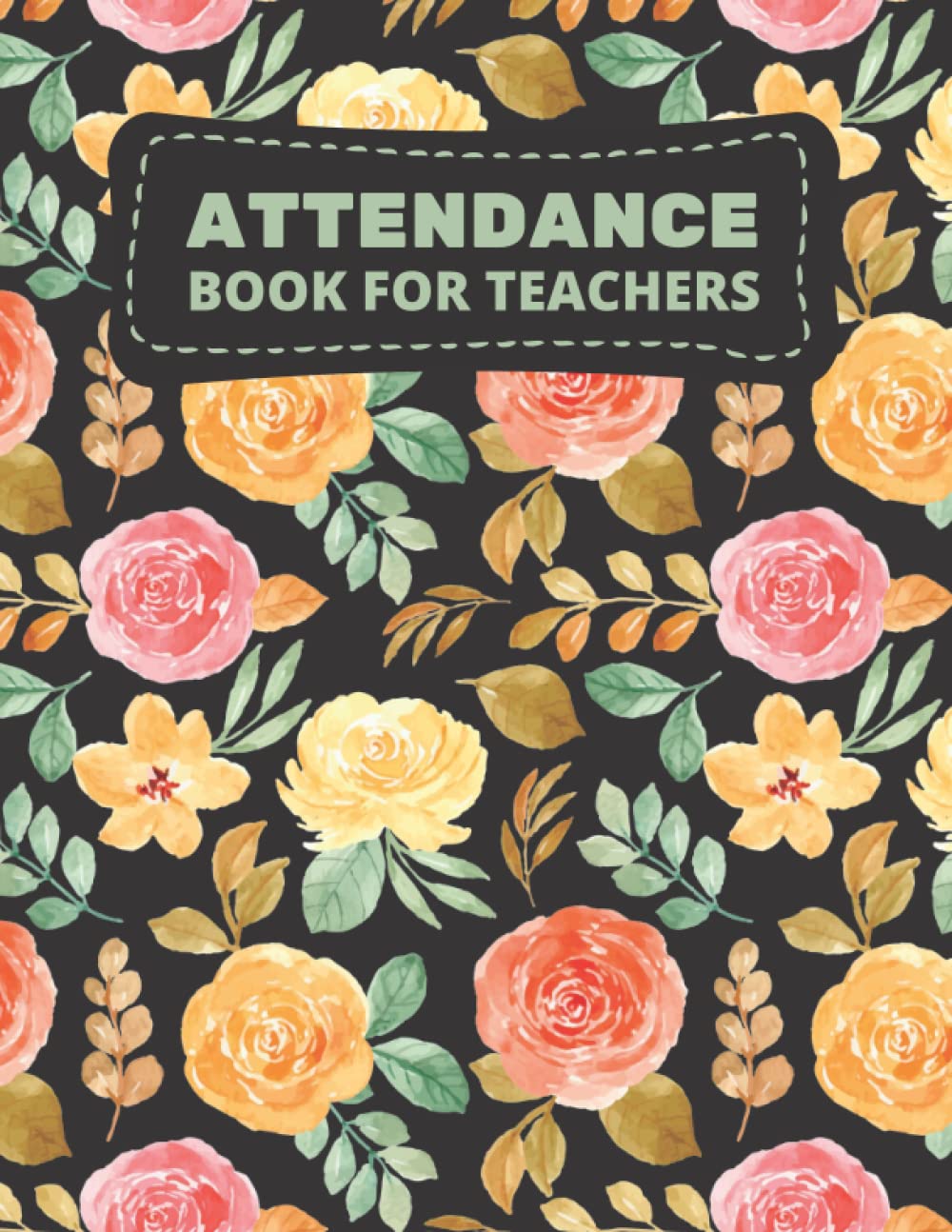 Buy Attendance Book For Teachers: Daily Attendance Log Book | Teacher ...