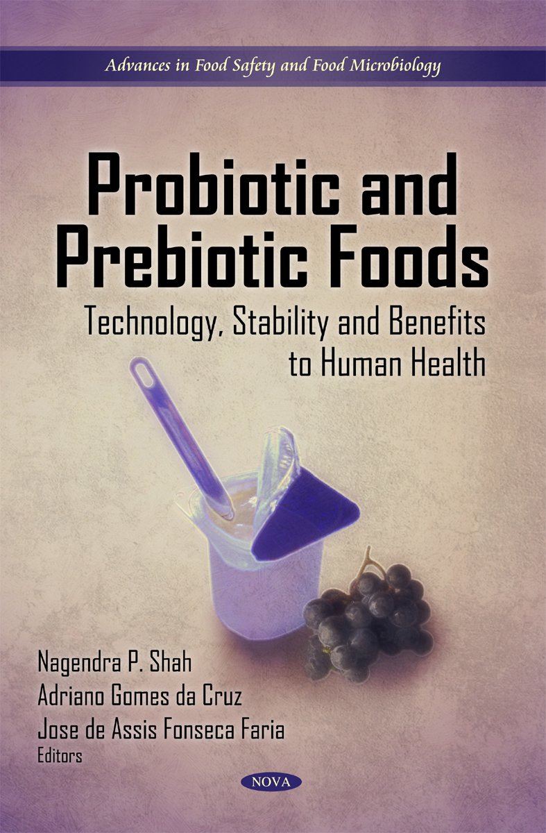 Probiotic and Prebiotic Foods: Technology, Stability and Benefits to ...