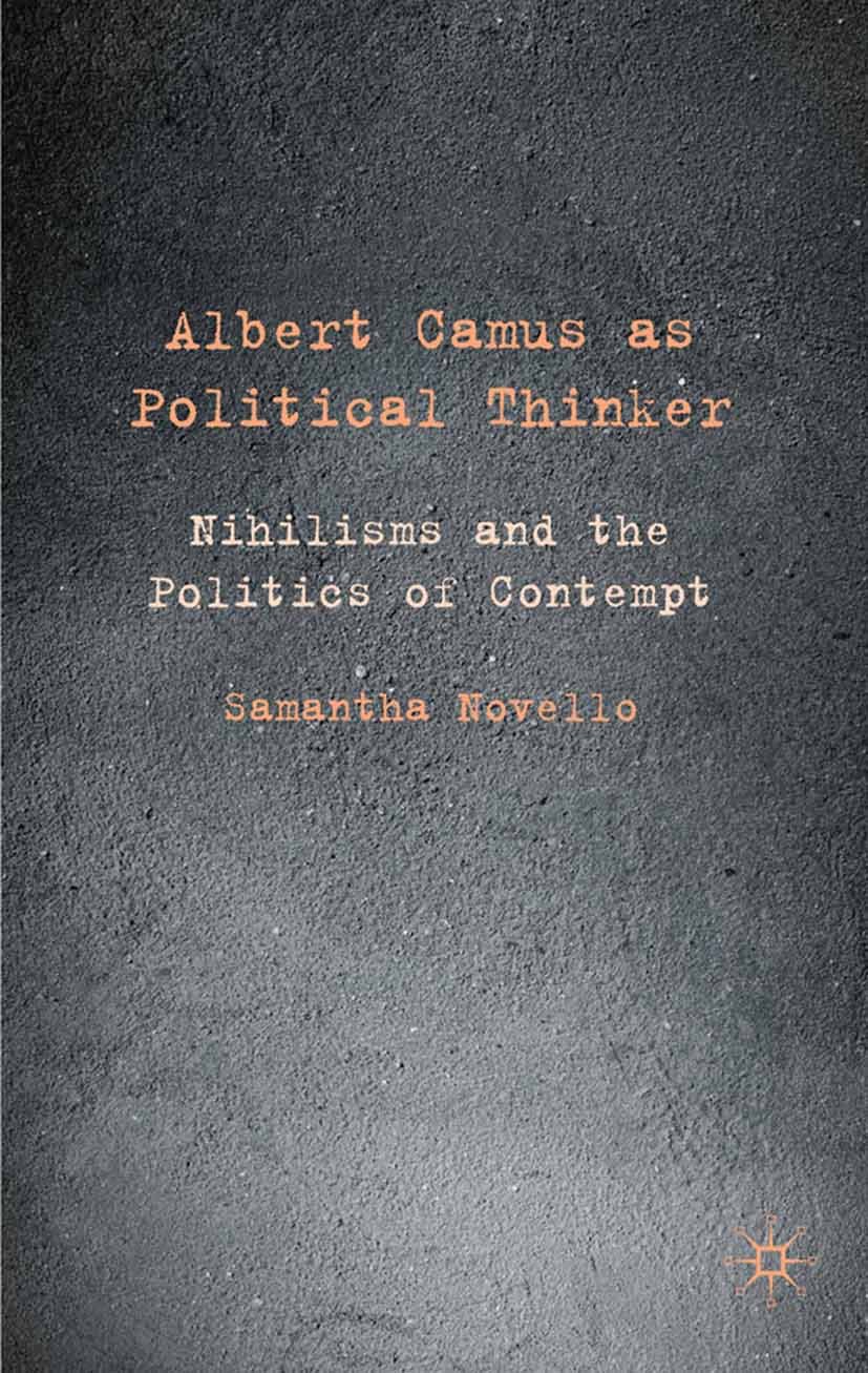 Amazon.com: Albert Camus as Political Thinker: Nihilisms and the ...