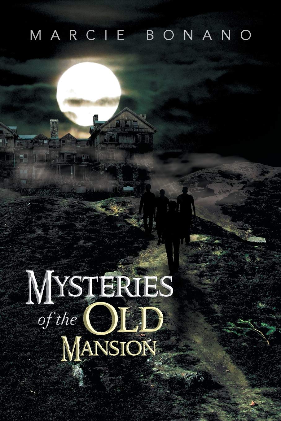 Mysteries of the Old Mansion: Bonano, Marcie: 9781483684079: Amazon.com ...