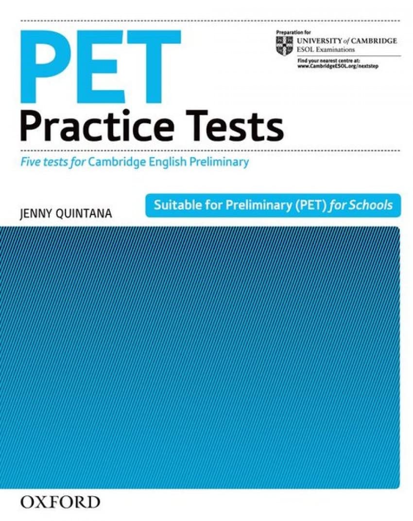 PET Practice Tests. Practice Tests without Key: Quintana, Jenny ...