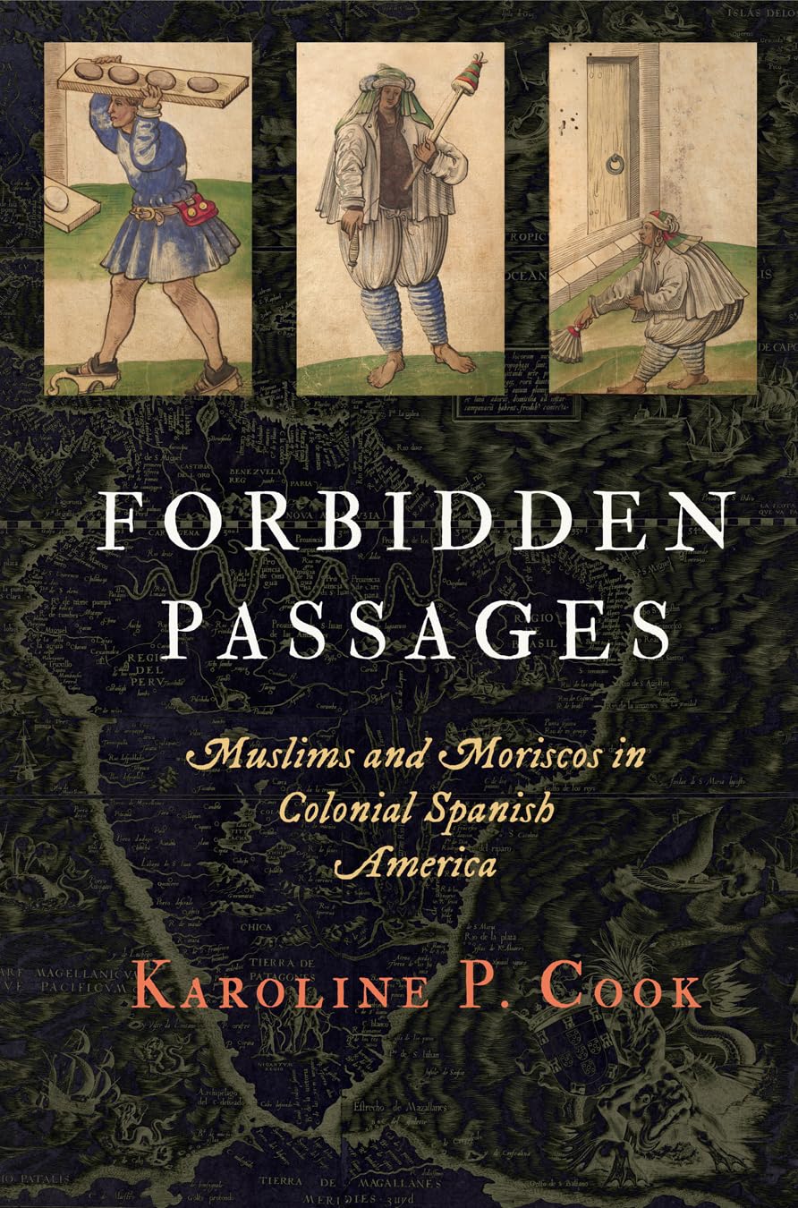 Amazon.com: Forbidden Passages: Muslims and Moriscos in Colonial ...