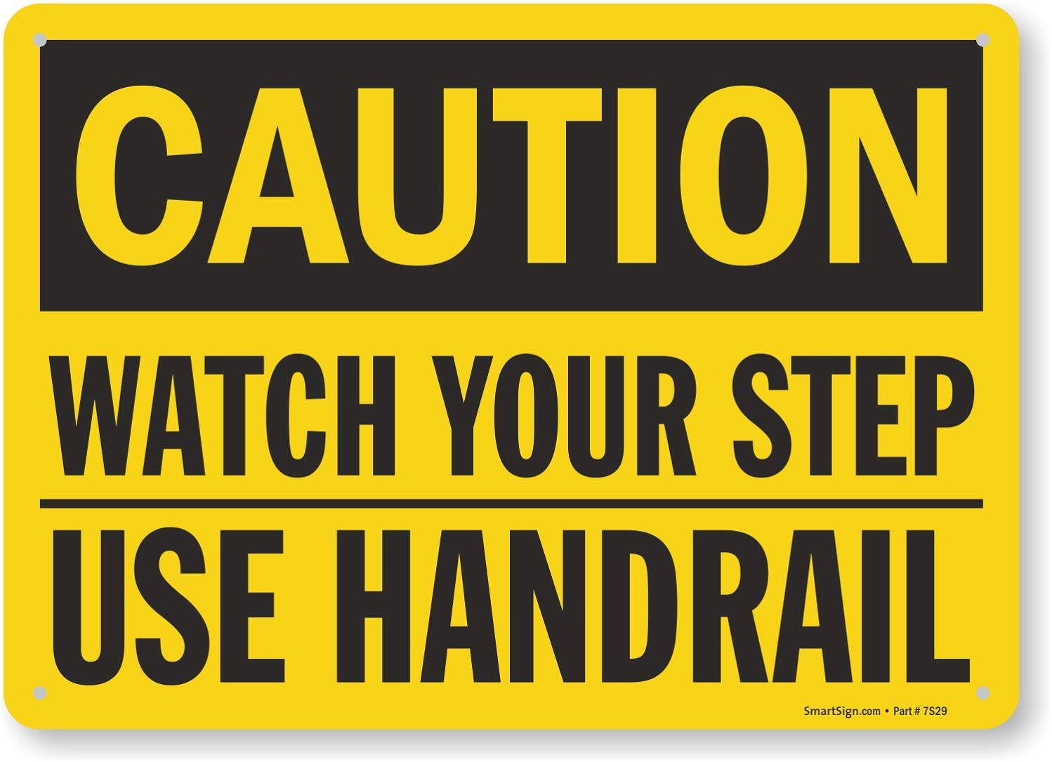 SmartSign Plastic Sign, Legend "Caution: Watch Your Step Use Handrail ...