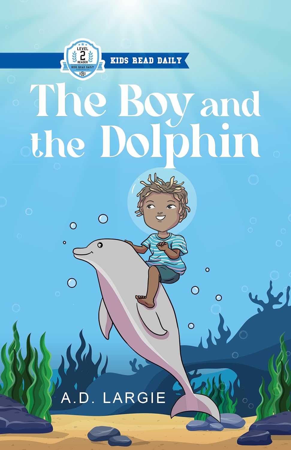 Amazon.com: The Boy and The Dolphin (Kids Read Daily Level 2: First ...