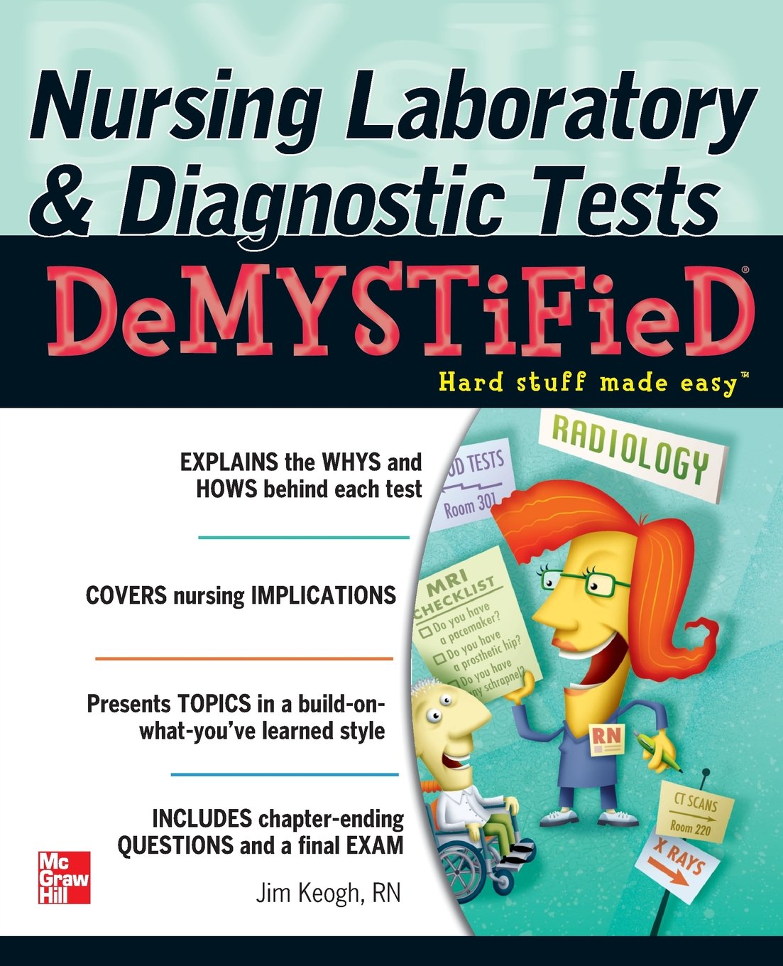 Nursing Laboratory and Diagnostic Tests DeMYSTiFied: 9780071623803 ...