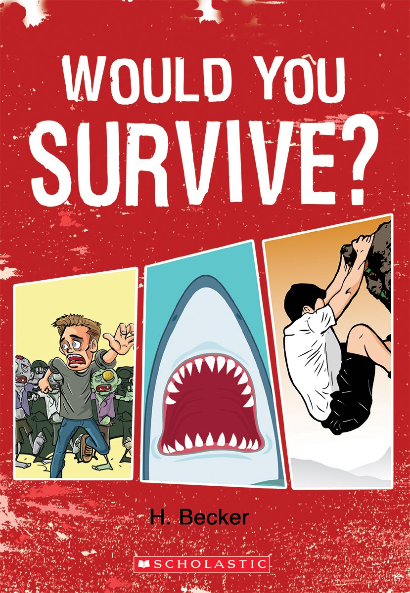 Would You Survive?: Becker, H.: 9781443146012: Amazon.com: Books