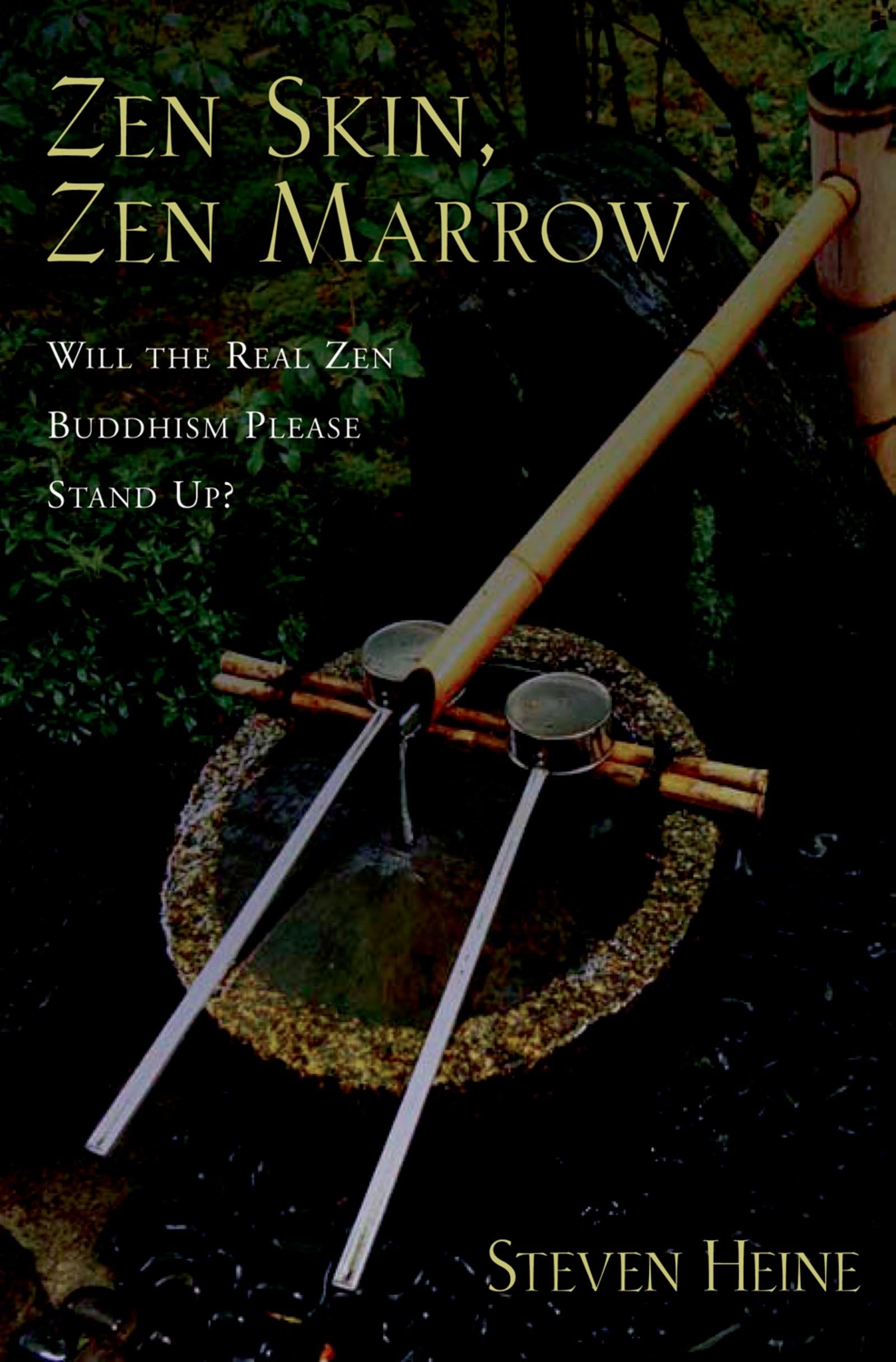 Amazon.com: Zen Skin, Zen Marrow: Will the Real Zen Buddhism Please ...