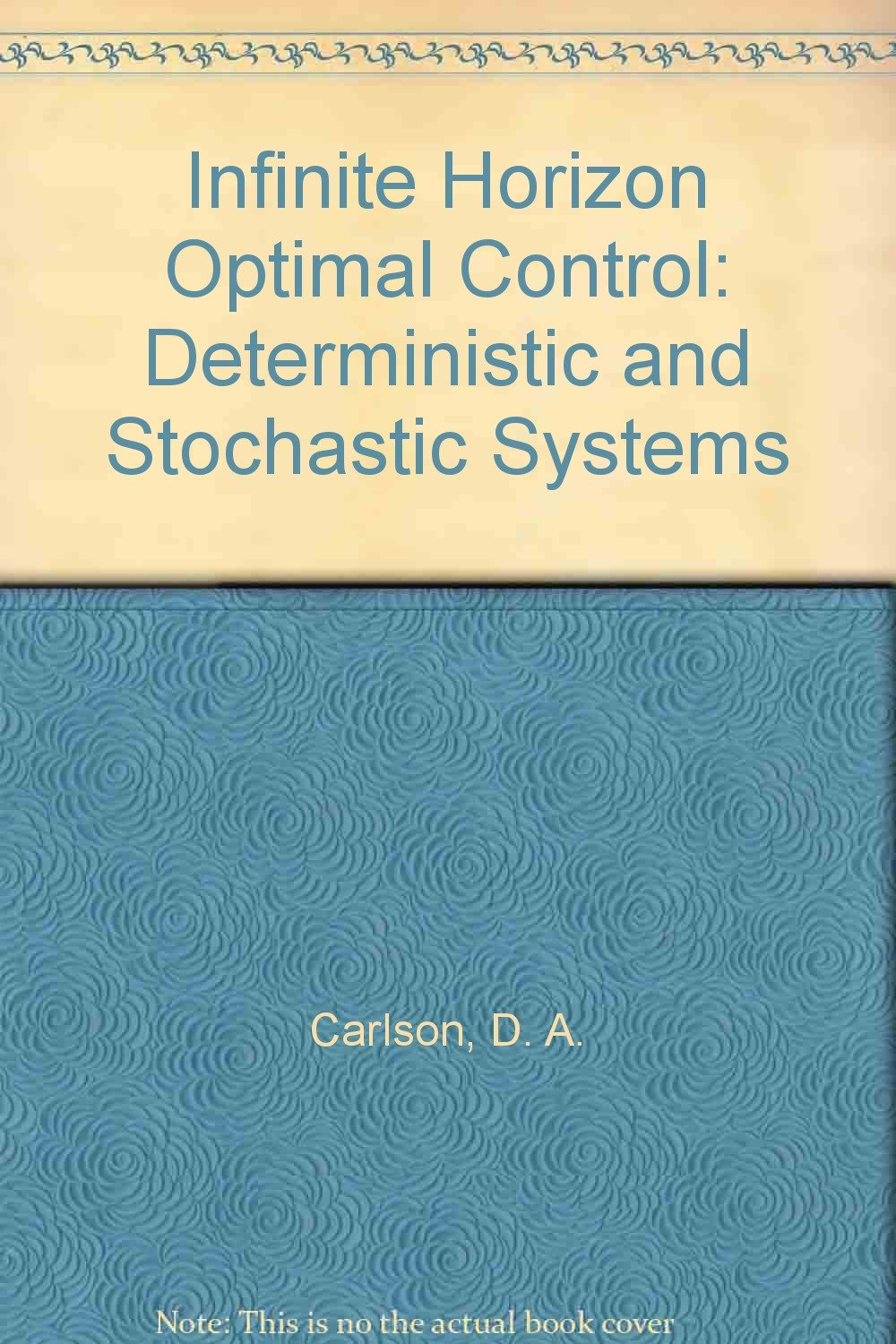 Amazon.com: Infinite Horizon Optimal Control: Deterministic and ...