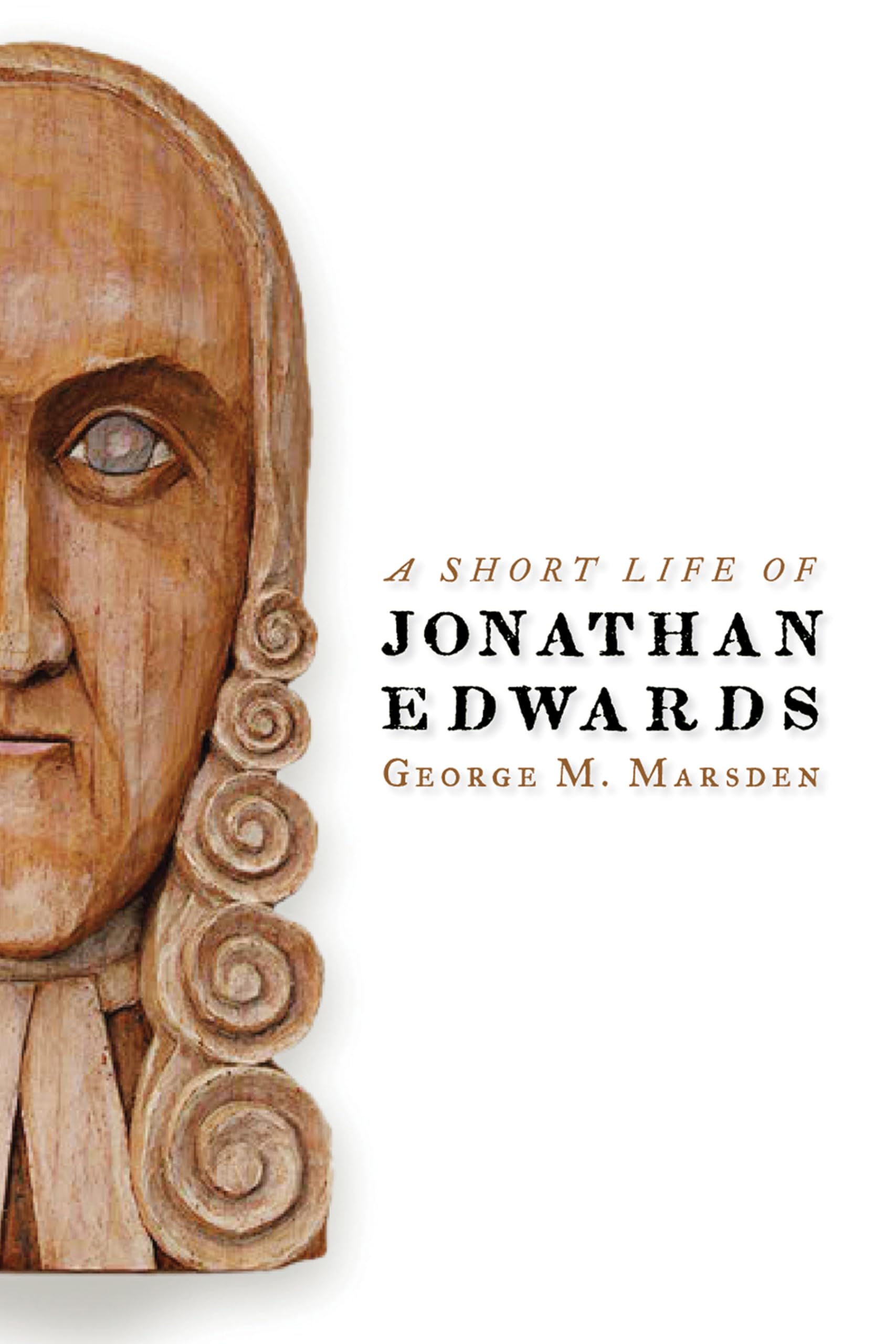 A Short Life of Jonathan Edwards (Library of Religious Biography (LRB ...