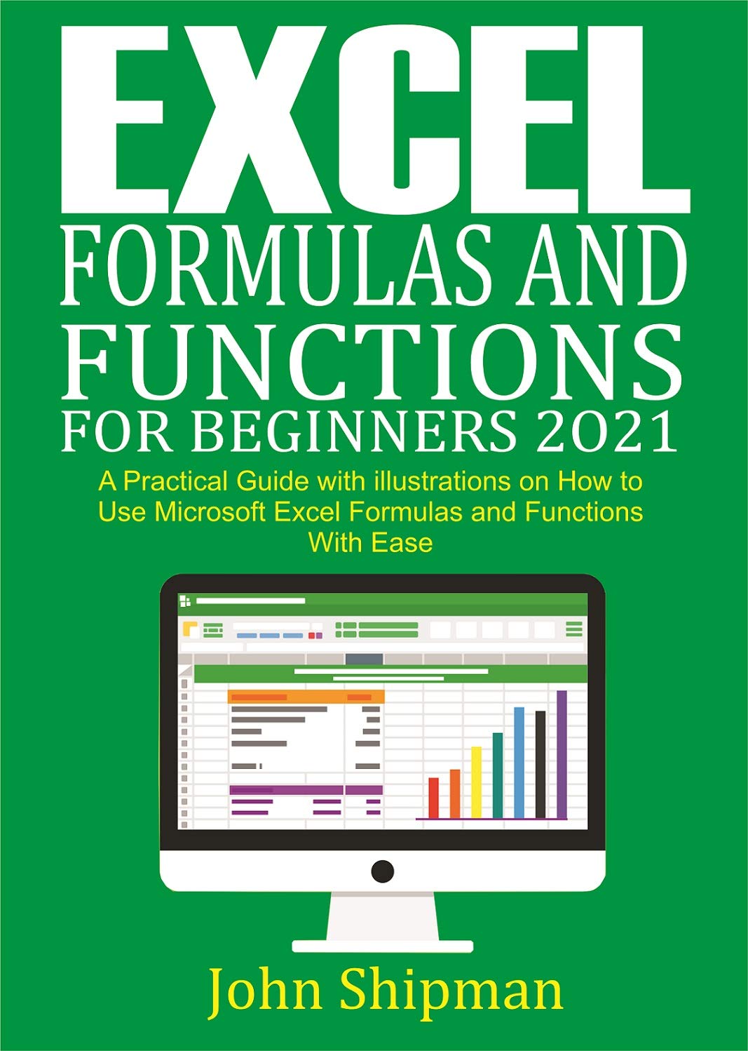 Amazon.com: Excel Formulas and Functions for Beginners 2021: A ...