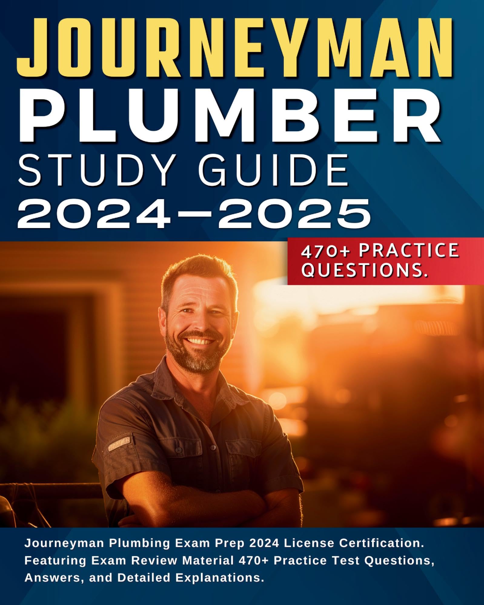Journeyman Plumber Study Guide 2024-2025: Journeyman Plumbing Exam Prep ...