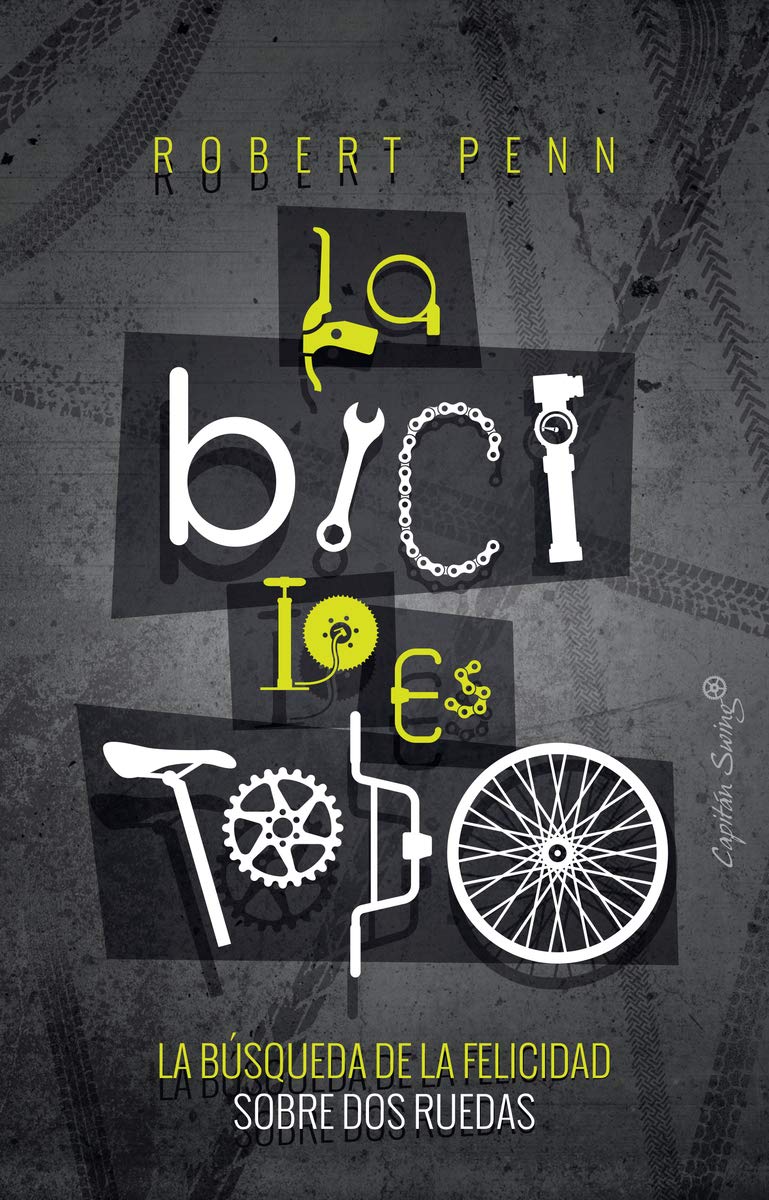 La bicicleta lo es todo : Penn, Robert: Amazon.com.mx: Libros