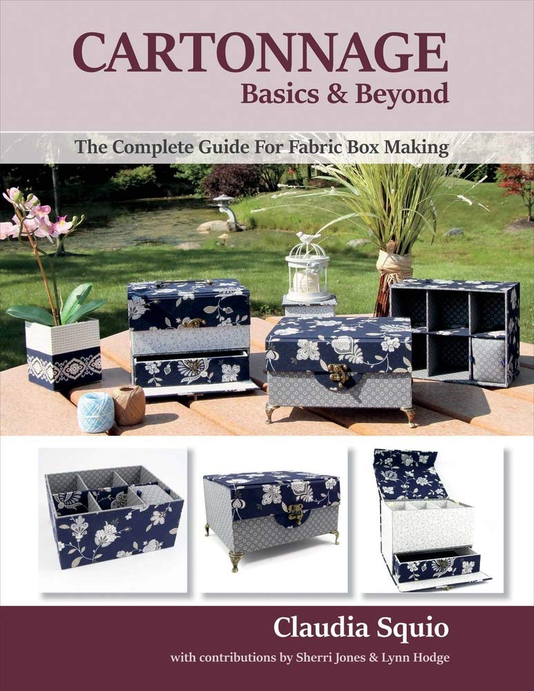 Snapklik.com : Cartonnage Basics & Beyond: The Complete Guide For ...