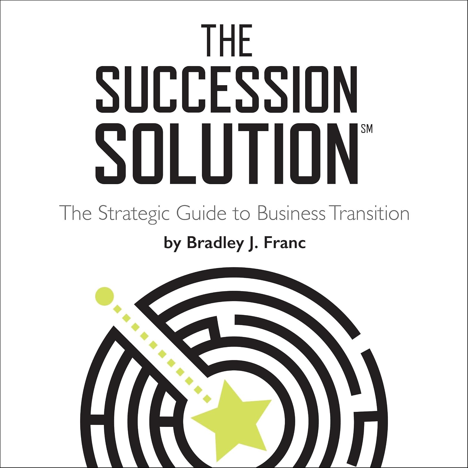 Amazon.com: The Succession Solution: The Strategic Guide to Business ...