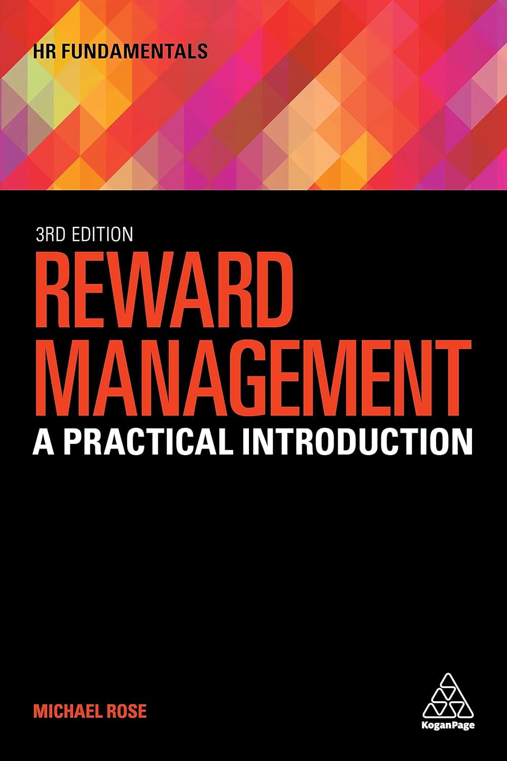 Reward Management: A Practical Introduction (HR Fundamentals series ...