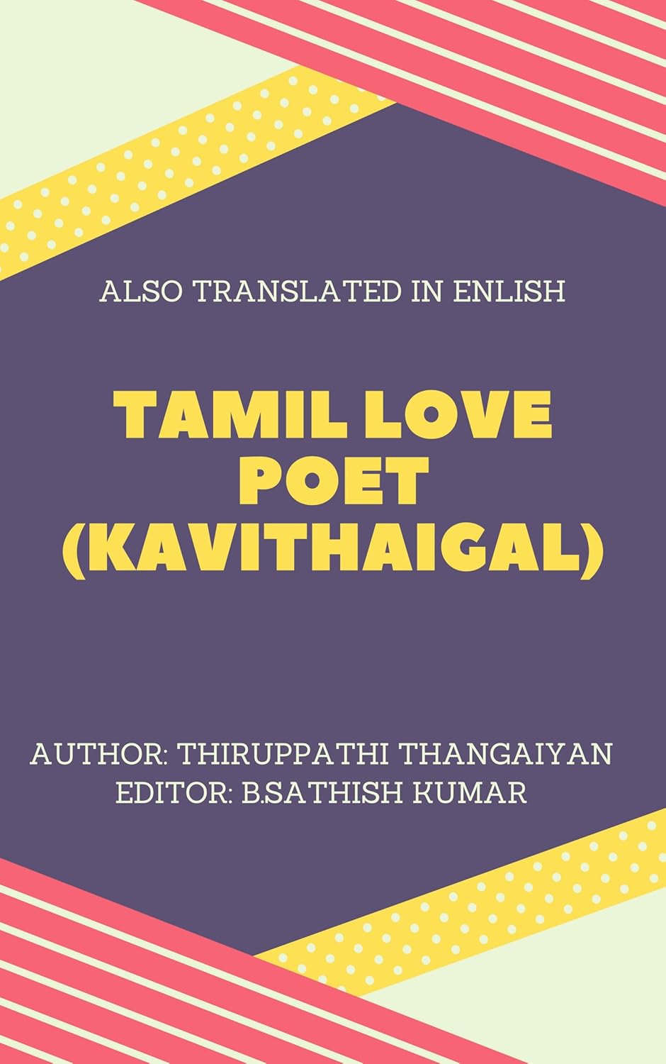 TAMIL LOVE POET KAVITHAIGAL TRANSLATED IN ENGLISH Tamil Edition tamil-love-poet-kavithaigal-translated-in-english-tamil-edition