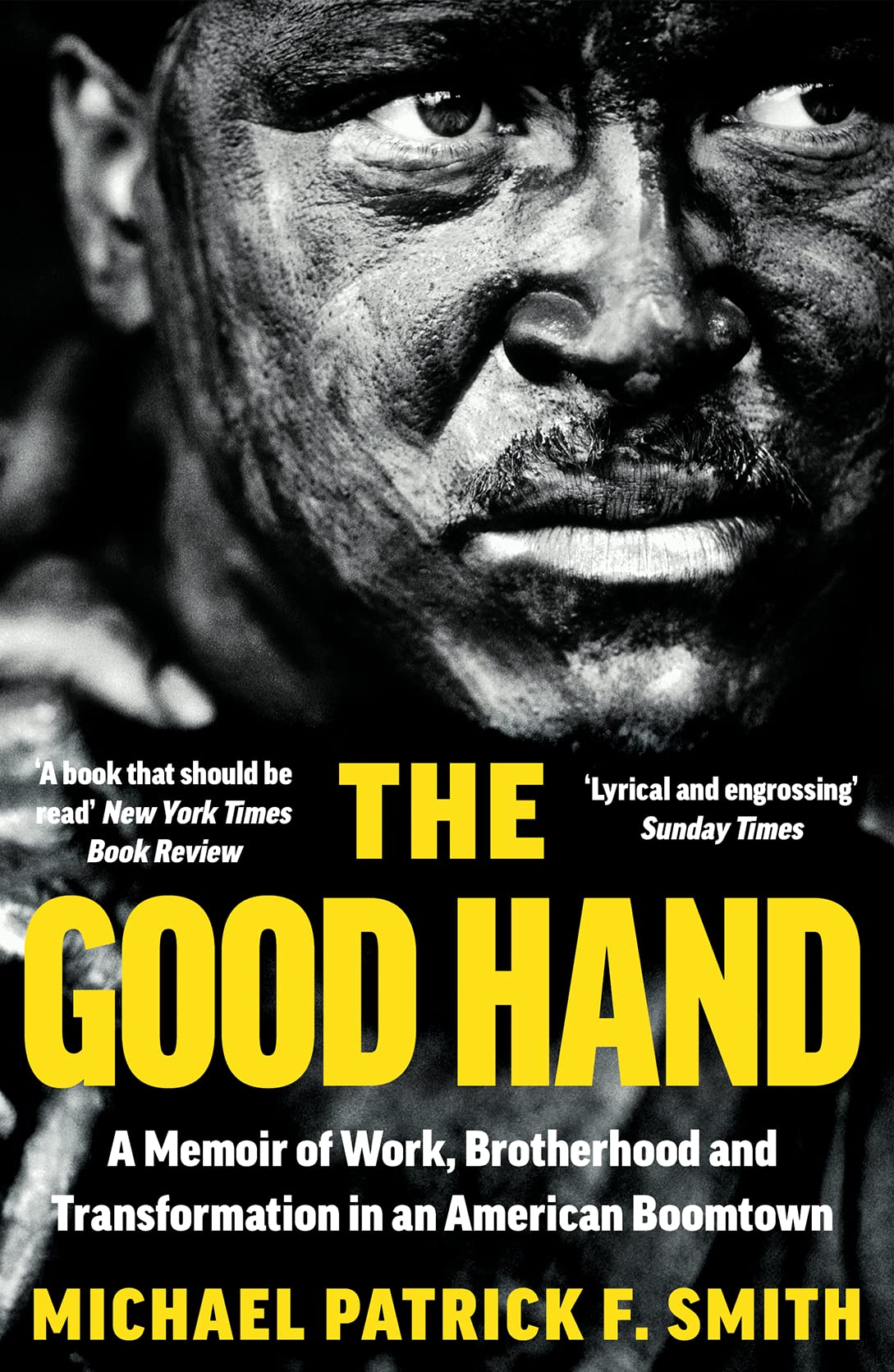 The Good Hand: A Memoir of Work, Brotherhood and Transformation in an ...