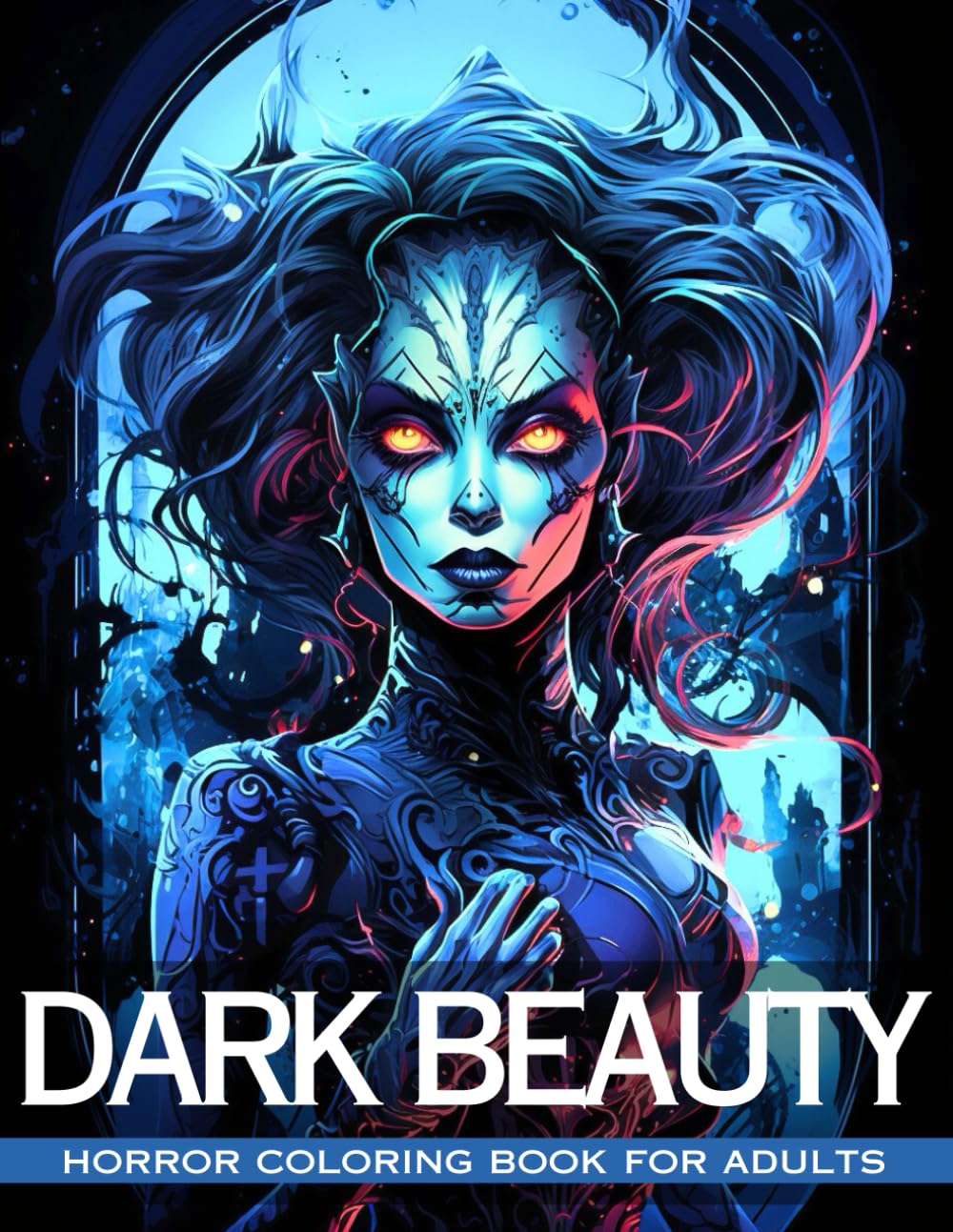 Dark Beauty Horror Coloring Book for Adults: Gothic Fantasy Coloring ...
