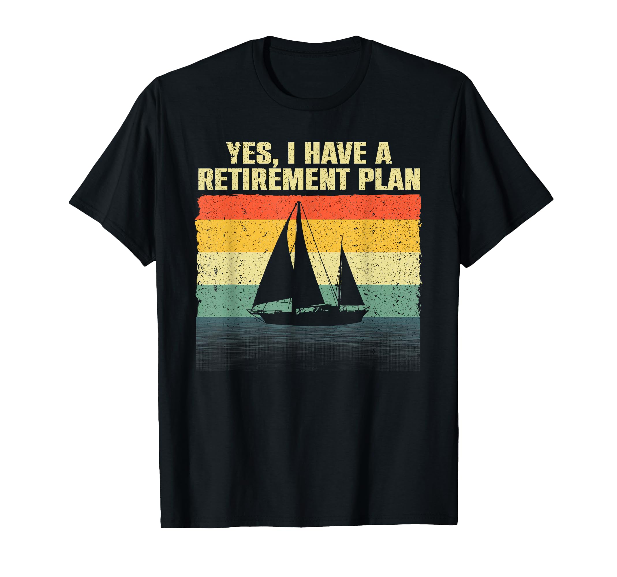 Amazon.com: Cool Sailing For Men Women Retirement Plan Boating Sailboat ...