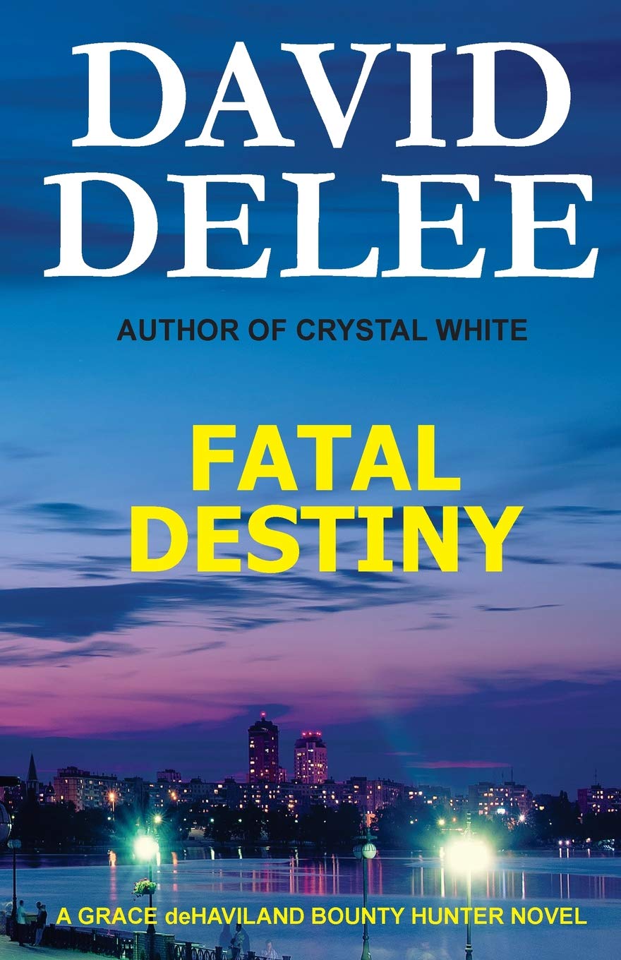 Amazon.com: Fatal Destiny: A Grace deHaviland Bounty Hunter Novel ...