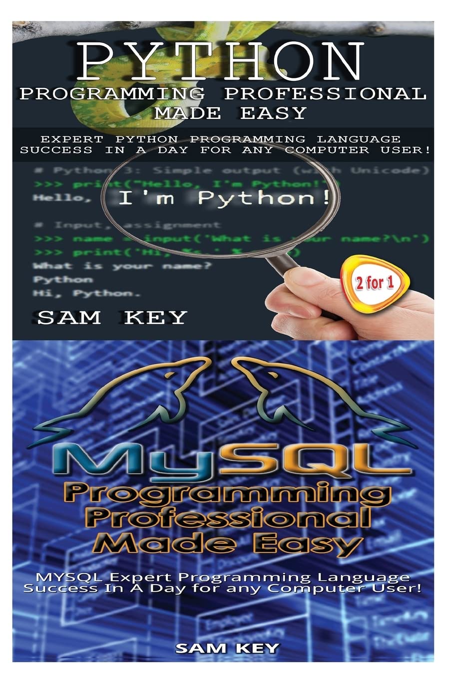 Python Programming Professional Made Easy & MYSQL Programming Professional Made Easy: Key, Sam ...