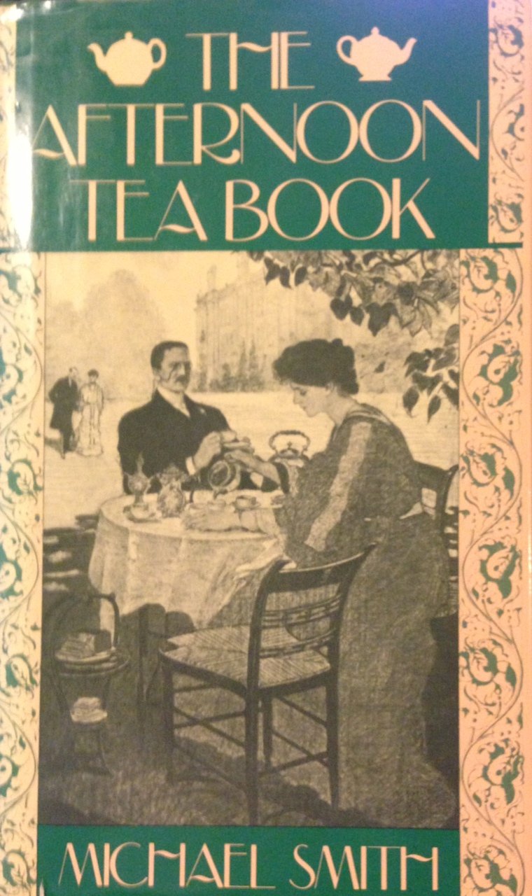 The Afternoon Tea Book: Michael Smith: Amazon.com: Books