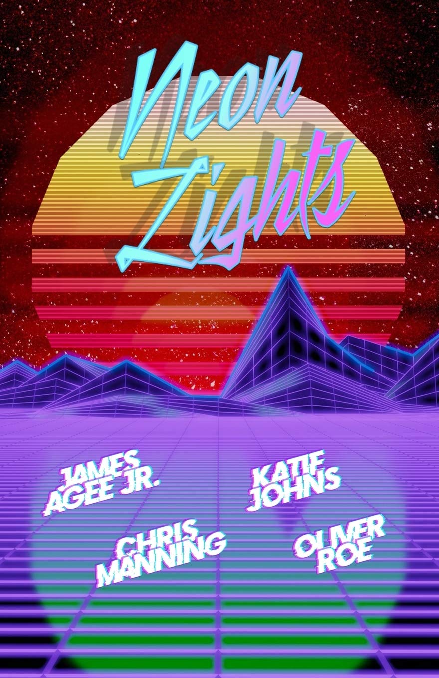 Amazon.com: Neon Lights: 9781710934144: Agee Jr., James, Johns, Katie ...
