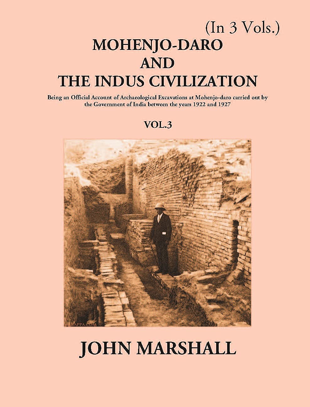 Mohenjo-Daro And The Indus Civilization Volume 3 Vols. Set [Hardcover ...