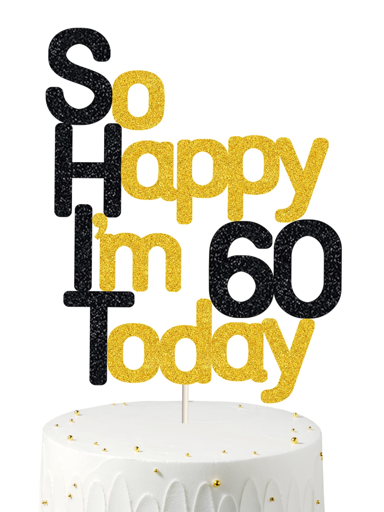 Snapklik.com : So Happy Im 60 Today Birthday Cake Toppers-Black Glitter ...