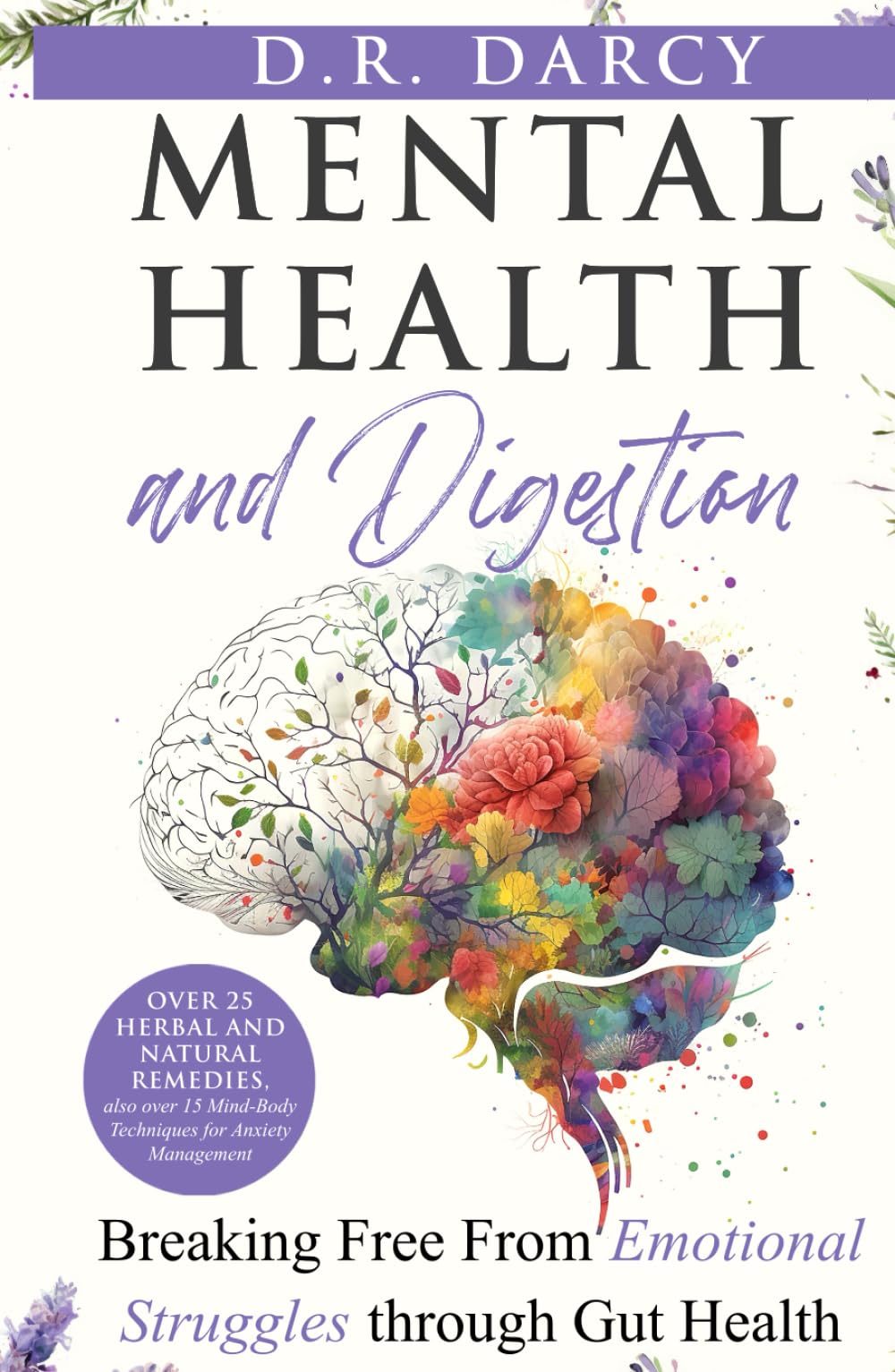 Mental Health and Digestion: Breaking Free From Emotional Struggles ...