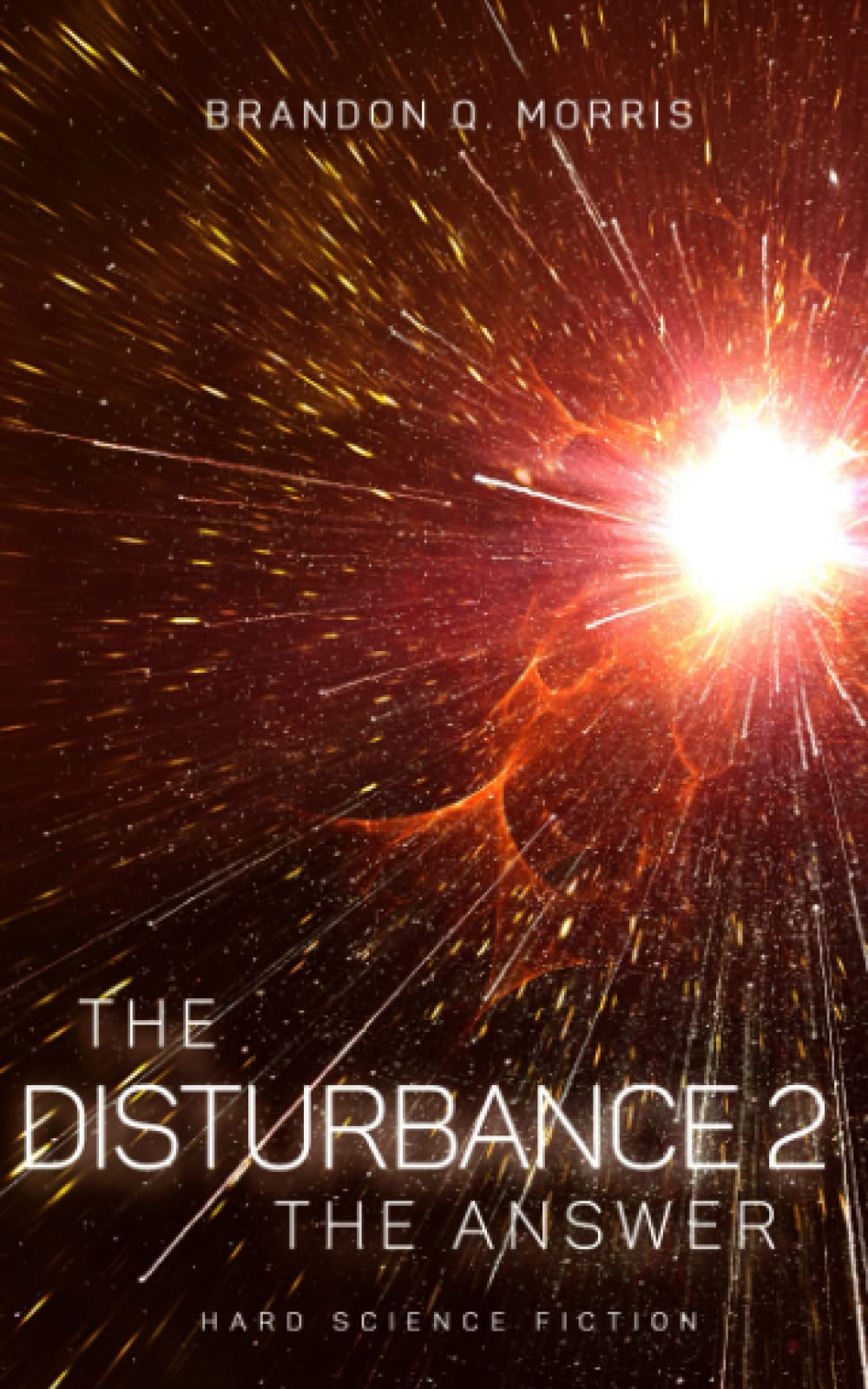 Amazon.com: The Disturbance 2: The Answer: Hard Science Fiction ...